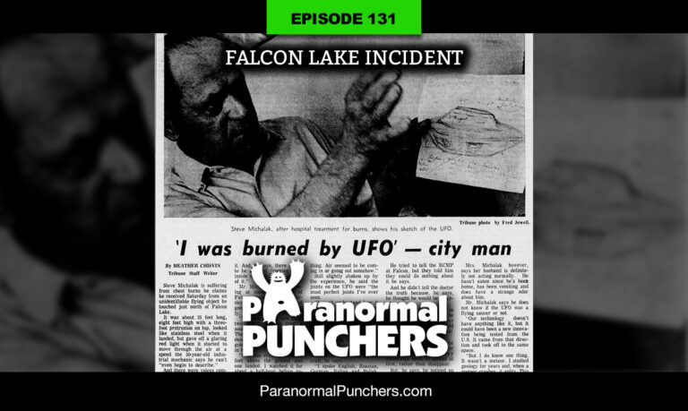 Ep. 131 – Falcon Lake Incident | Paranormal Punchers